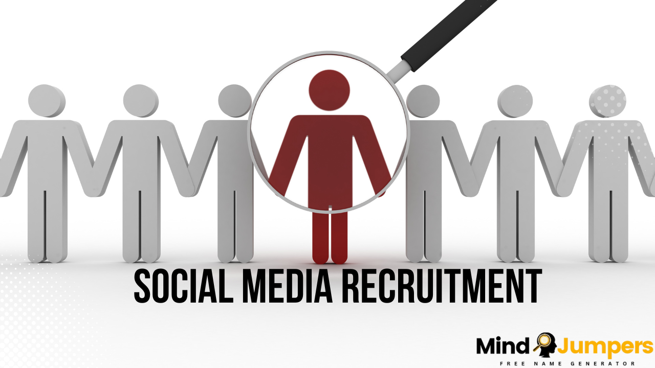 Social Media Recruitment: Modern Talent Acquisition Strategy - Mind Jumpers