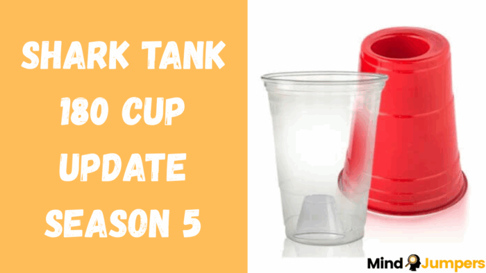 180 Cup Update | Shark Tank Season 5 - Mind Jumpers